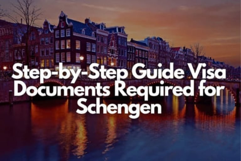 Step by Step Guide Visa Documents Required for Schengen | FFH