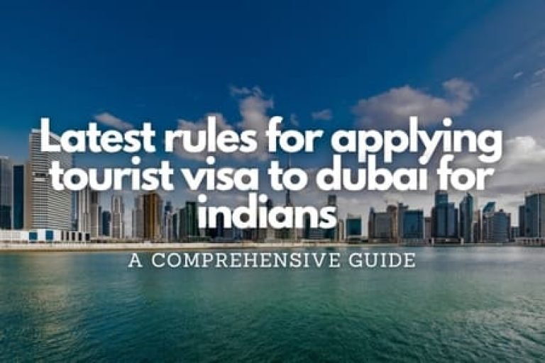 Latest Rules for Applying Tourist Visa to Dubai for Indians | FFH